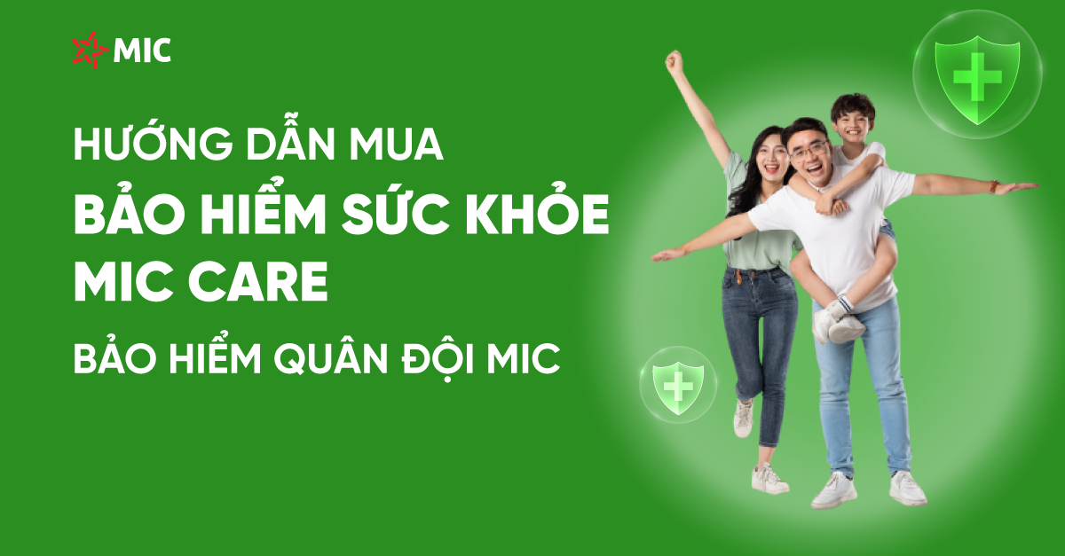 Hướng dẫn mua bảo hiểm MIC Care – Bảo hiểm Quân đội MIC | Bảo hiểm Quân ...